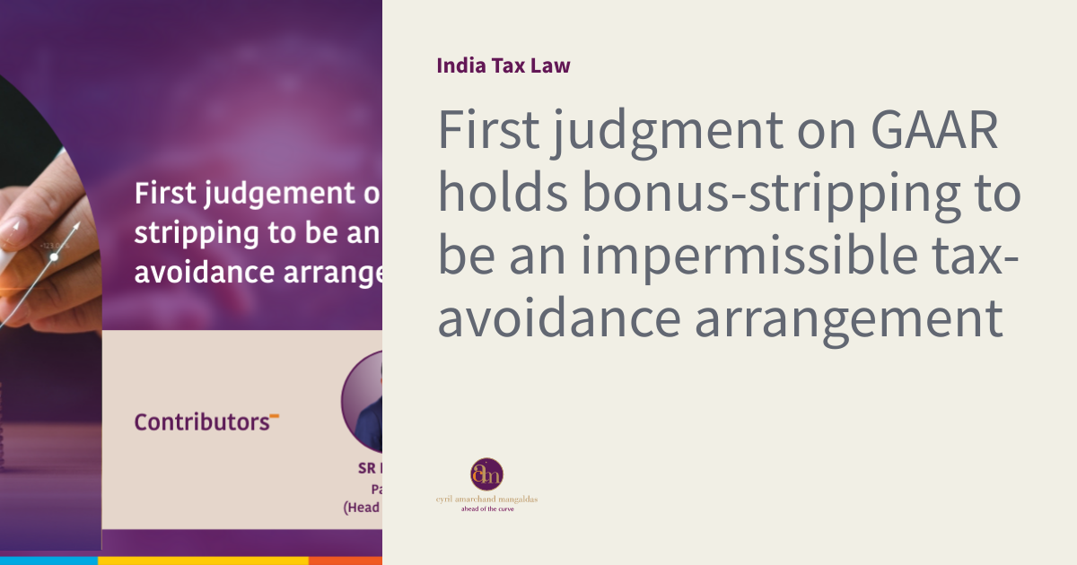 First judgment on GAAR holds bonus-stripping to be an impermissible tax ...