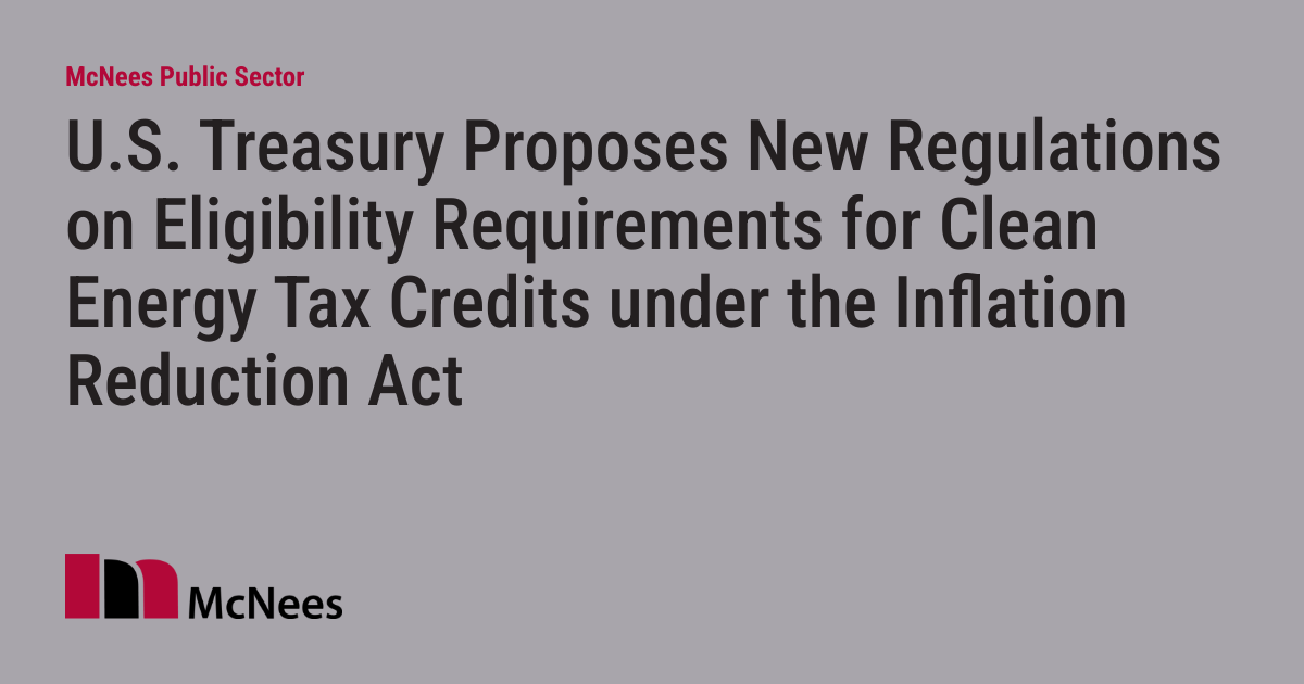 U.S. Treasury Proposes New Regulations on Eligibility Requirements for ...