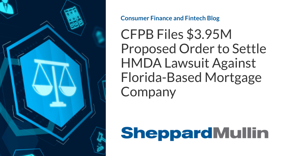 CFPB Files $3.95M Proposed Order to Settle HMDA Lawsuit Against Florida ...