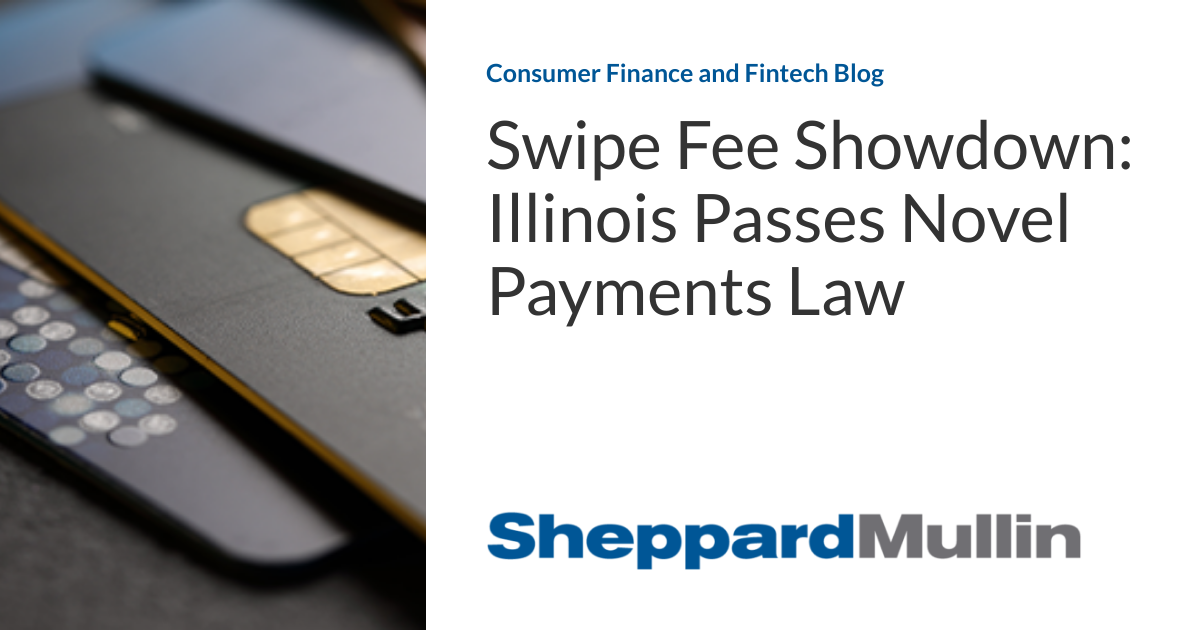 Swipe Fee Showdown: Illinois Passes Novel Payments Law | Consumer ...
