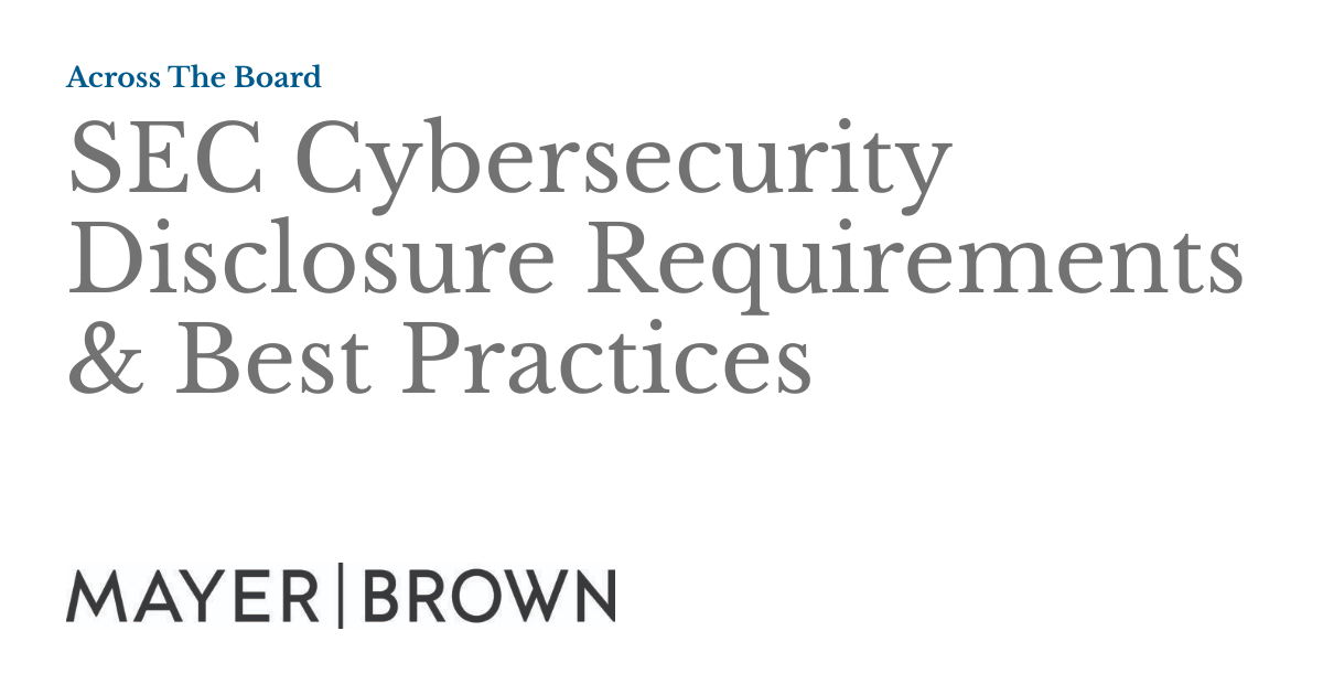 SEC Cybersecurity Disclosure Requirements & Best Practices | Across The ...