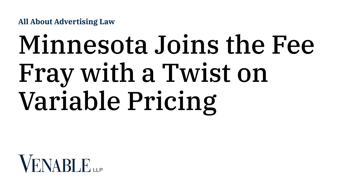 Minnesota Joins the Fee Fray with a Twist on Variable Pricing | All ...