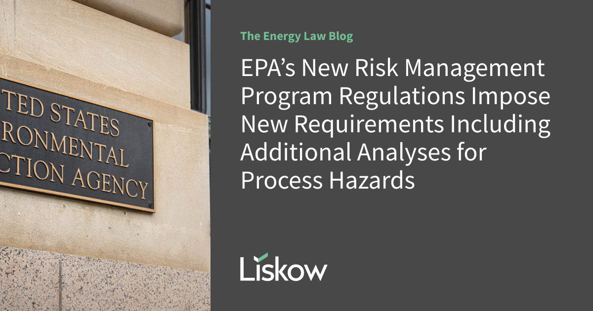 EPA’s New Risk Management Program Regulations Impose New Requirements ...