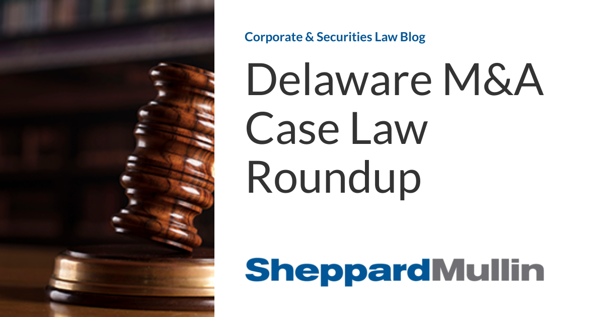 Delaware M&A Case Law Roundup | Corporate & Securities Law Blog