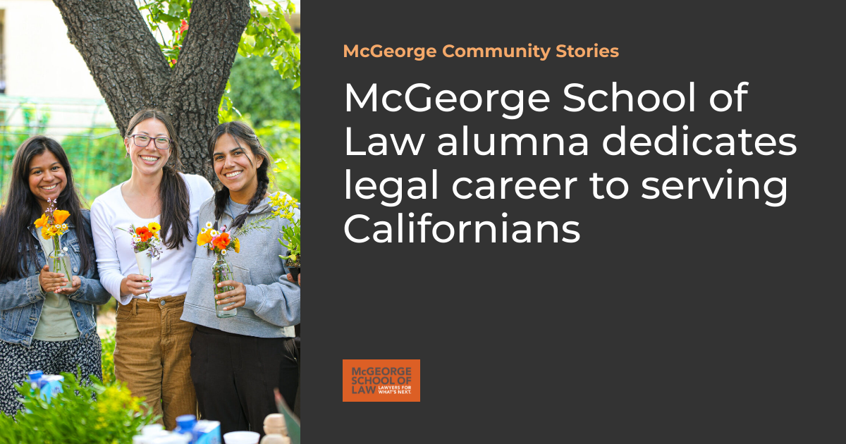 McGeorge School of Law alumna dedicates legal career to serving ...