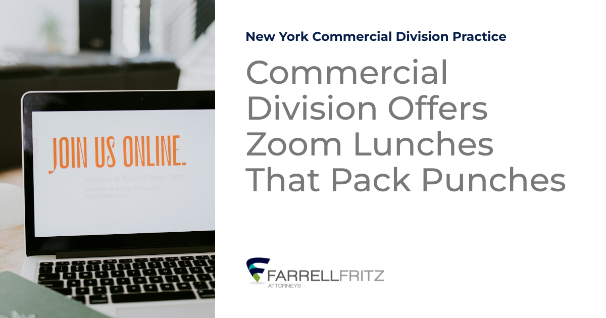 Commercial Division Offers Zoom Lunches That Pack Punches | New York ...