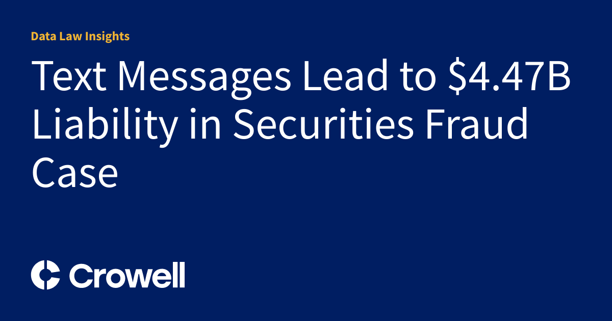 Text Messages Lead to $4.47B Liability in Securities Fraud Case | Data ...