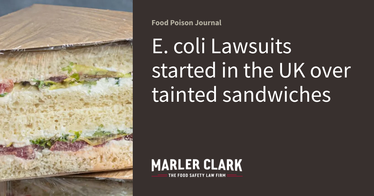 E. coli Lawsuits started in the UK over tainted sandwiches | Food ...
