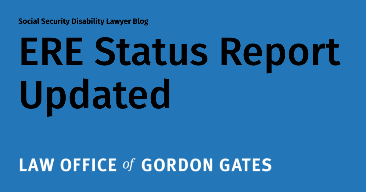 ERE Status Report Updated | Social Security Disability Lawyer Blog
