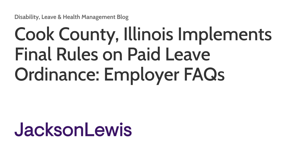 Cook County, Illinois Implements Final Rules on Paid Leave Ordinance ...