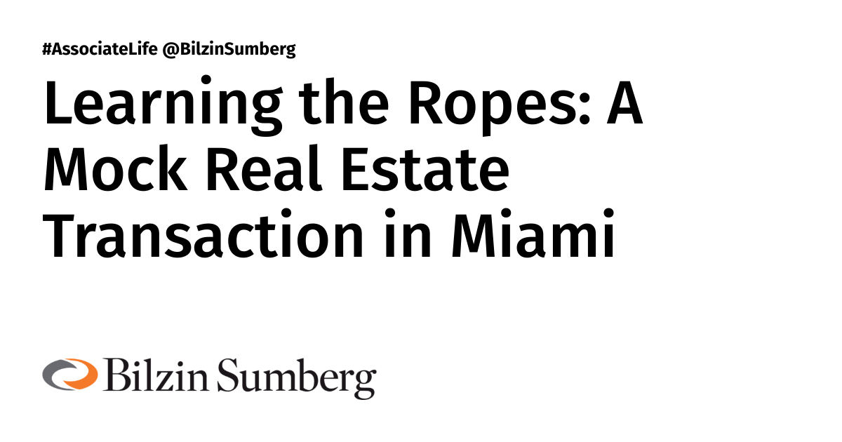 Learning the Ropes: A Mock Real Estate Transaction in Miami | # ...