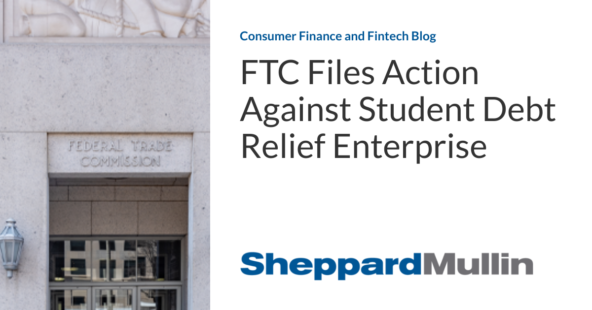 FTC Files Action Against Student Debt Relief Enterprise | Consumer ...