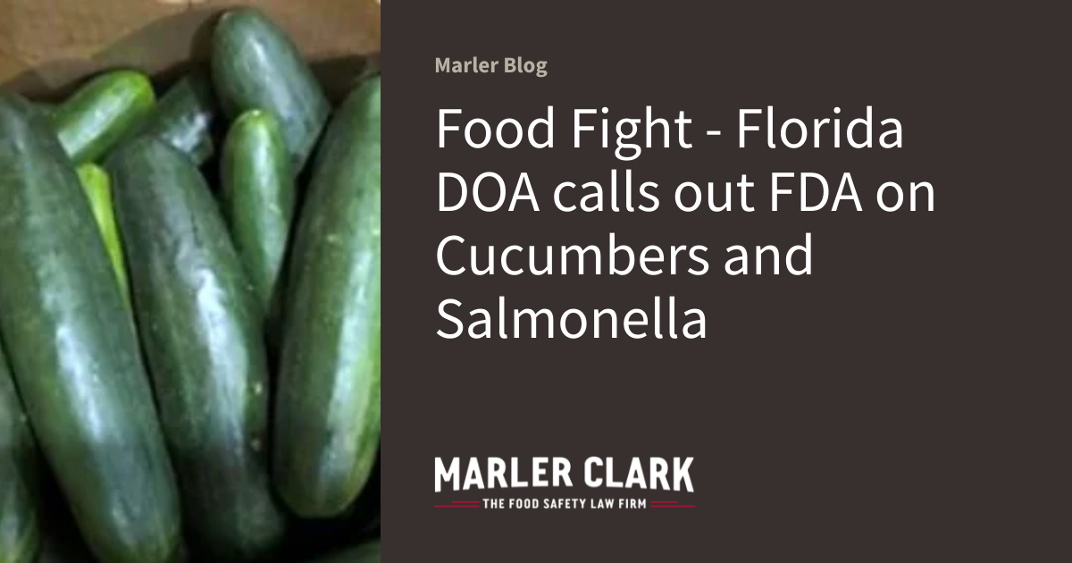 Food Fight - Florida DOA calls out FDA on Cucumbers and Salmonella ...