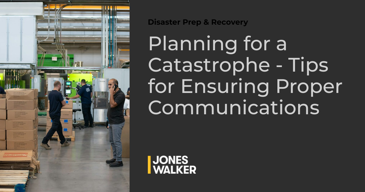 Planning for a Catastrophe - Tips for Ensuring Proper Communications ...