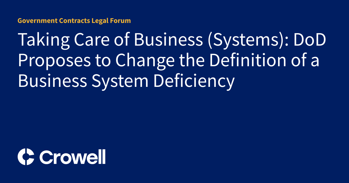 Taking Care of Business (Systems): DoD Proposes to Change the ...