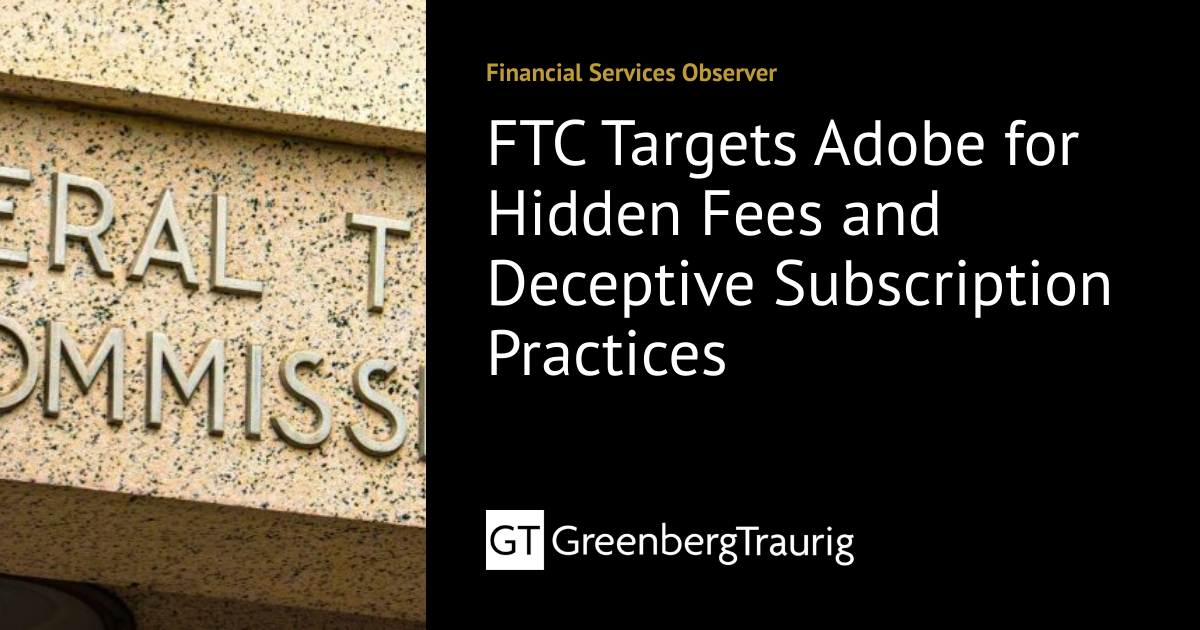 FTC Targets Adobe for Hidden Fees and Deceptive Subscription Practices ...
