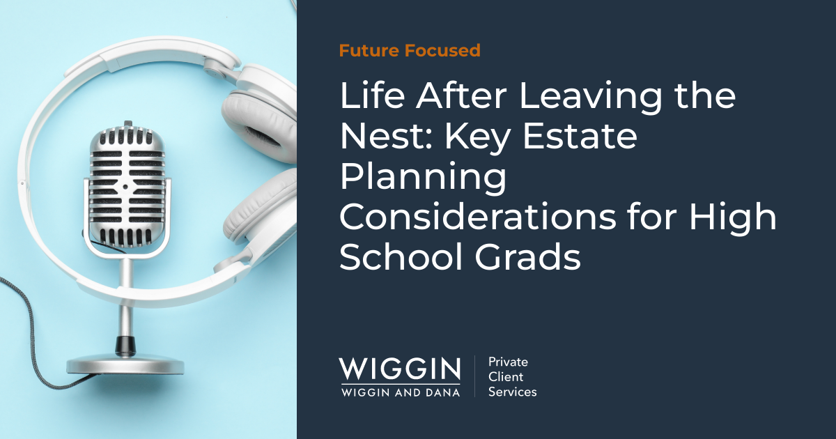 Life After Leaving the Nest: Key Estate Planning Considerations for ...