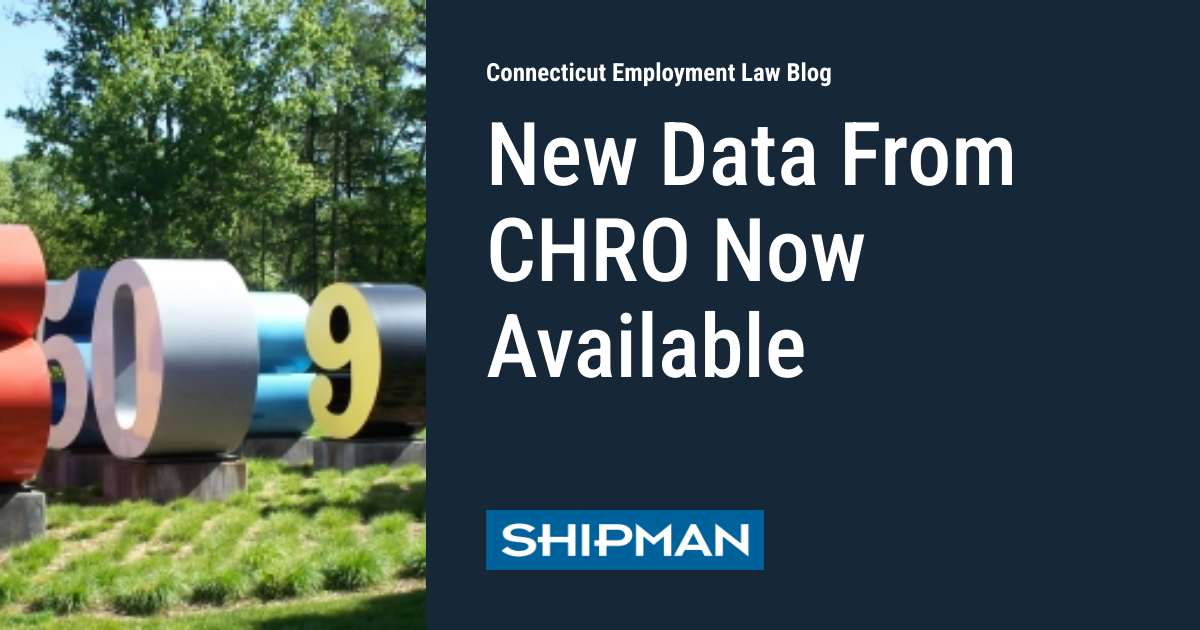 New Data From CHRO Now Available | Connecticut Employment Law Blog