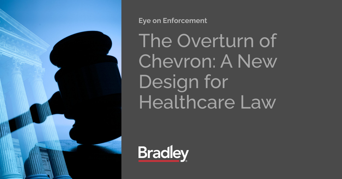 The Overturn of Chevron: A New Design for Healthcare Law | Eye on ...