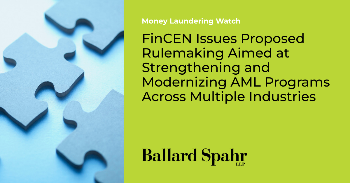 FinCEN Issues Proposed Rulemaking Aimed at Strengthening and ...