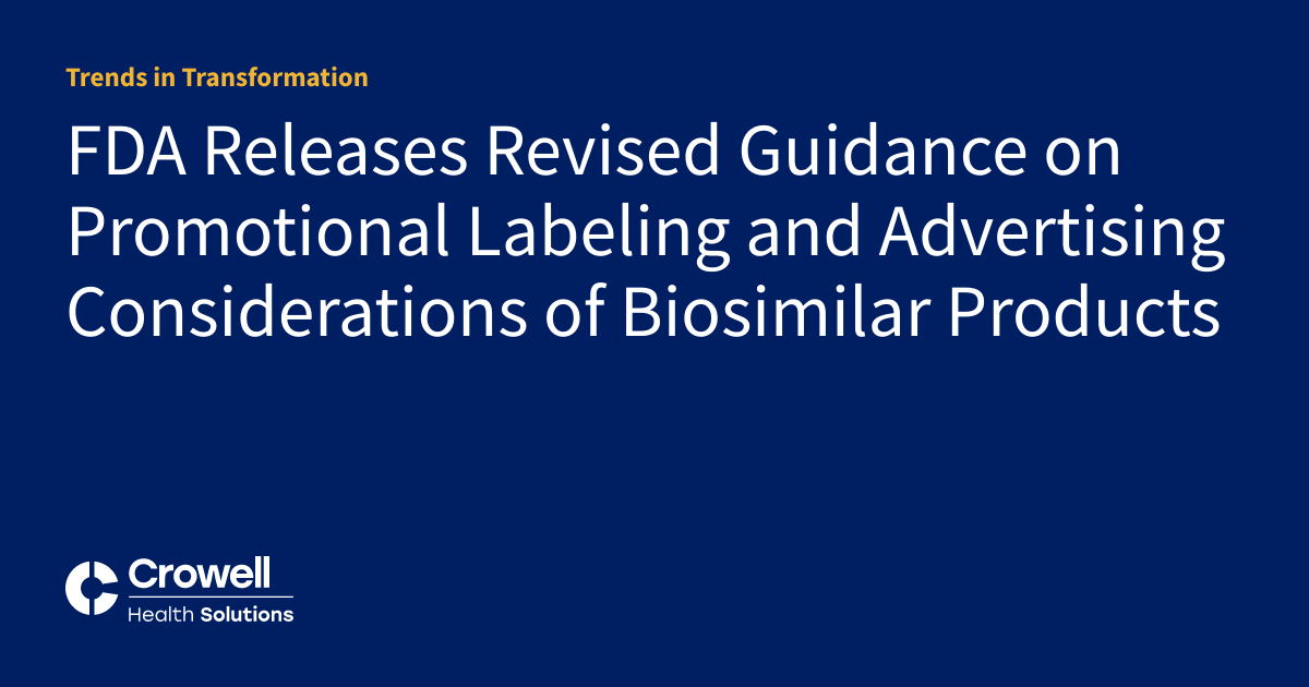 FDA Releases Revised Guidance on Promotional Labeling and Advertising ...