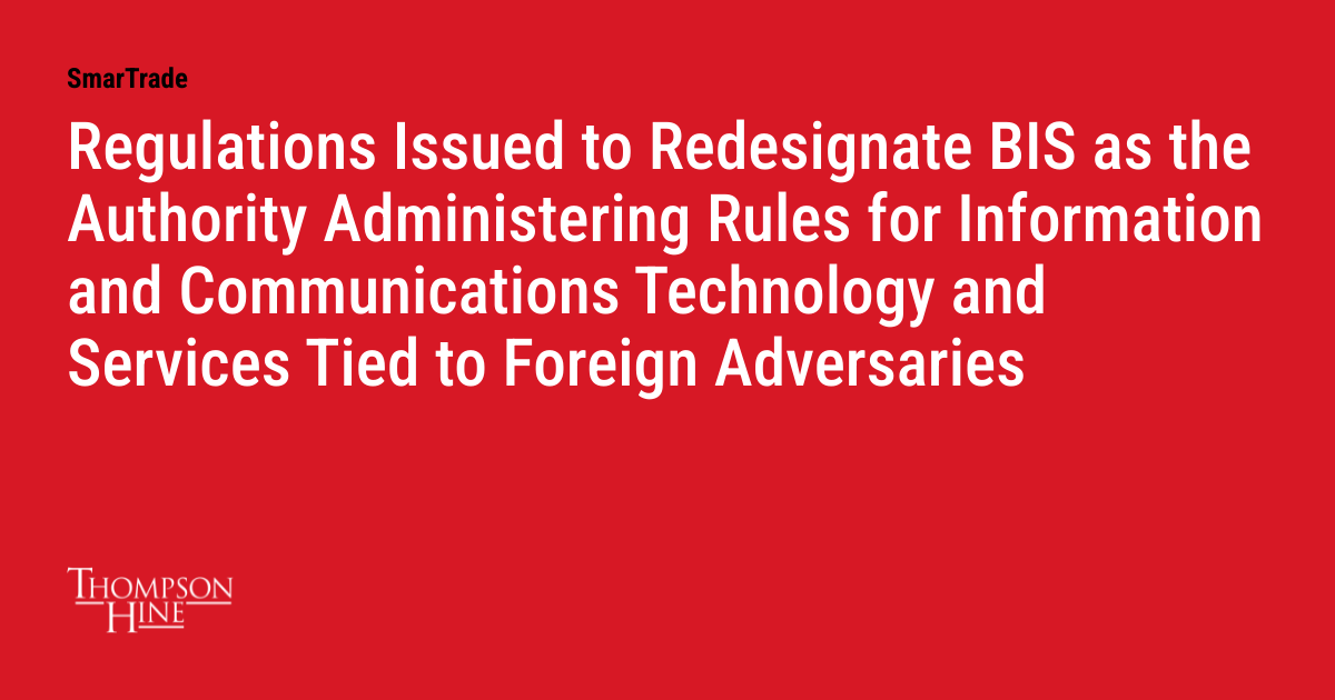 Regulations Issued to Redesignate BIS as the Authority Administering ...