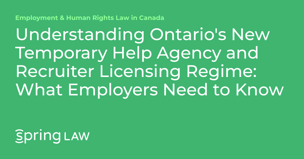 Understanding Ontario's New Temporary Help Agency and Recruiter ...