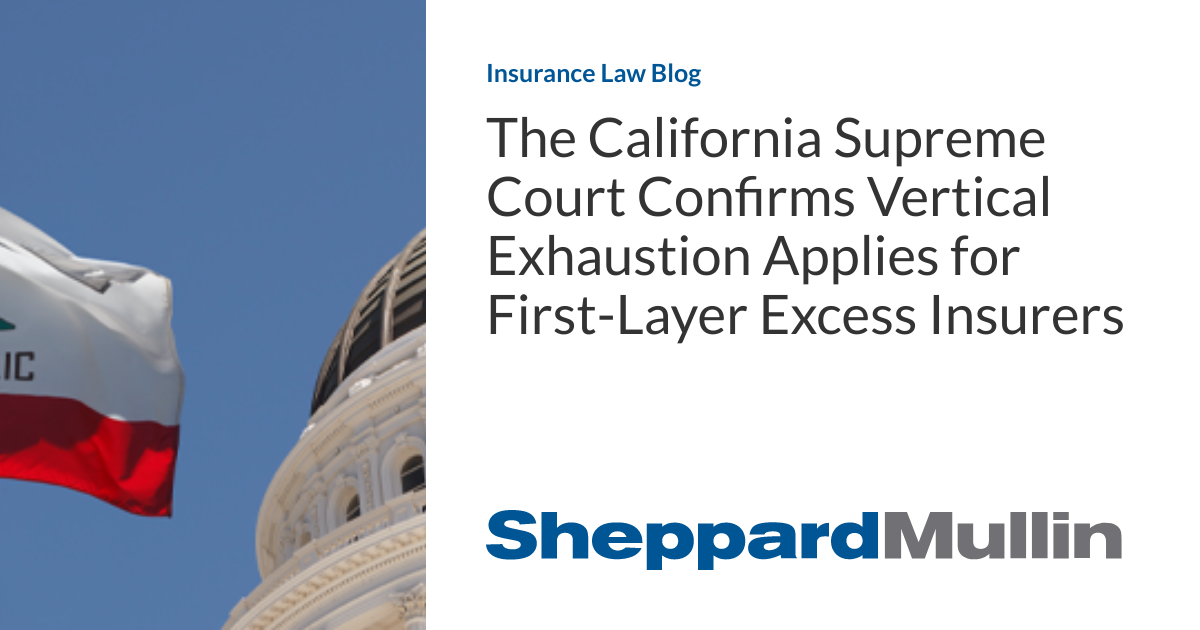 The California Supreme Court Confirms Vertical Exhaustion Applies for ...