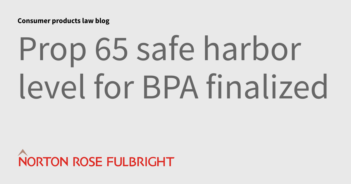 Prop 65 safe harbor level for BPA finalized | Consumer products law blog