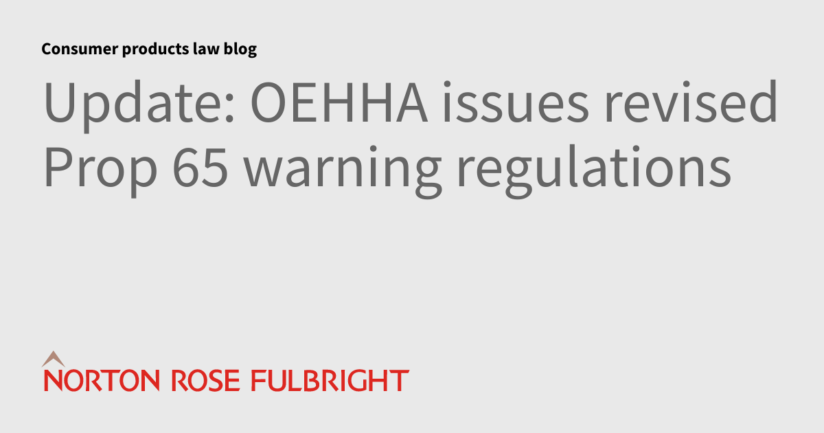 Update: OEHHA issues revised Prop 65 warning regulations | Consumer ...