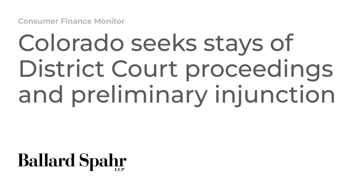 Colorado seeks stays of District Court proceedings and preliminary ...
