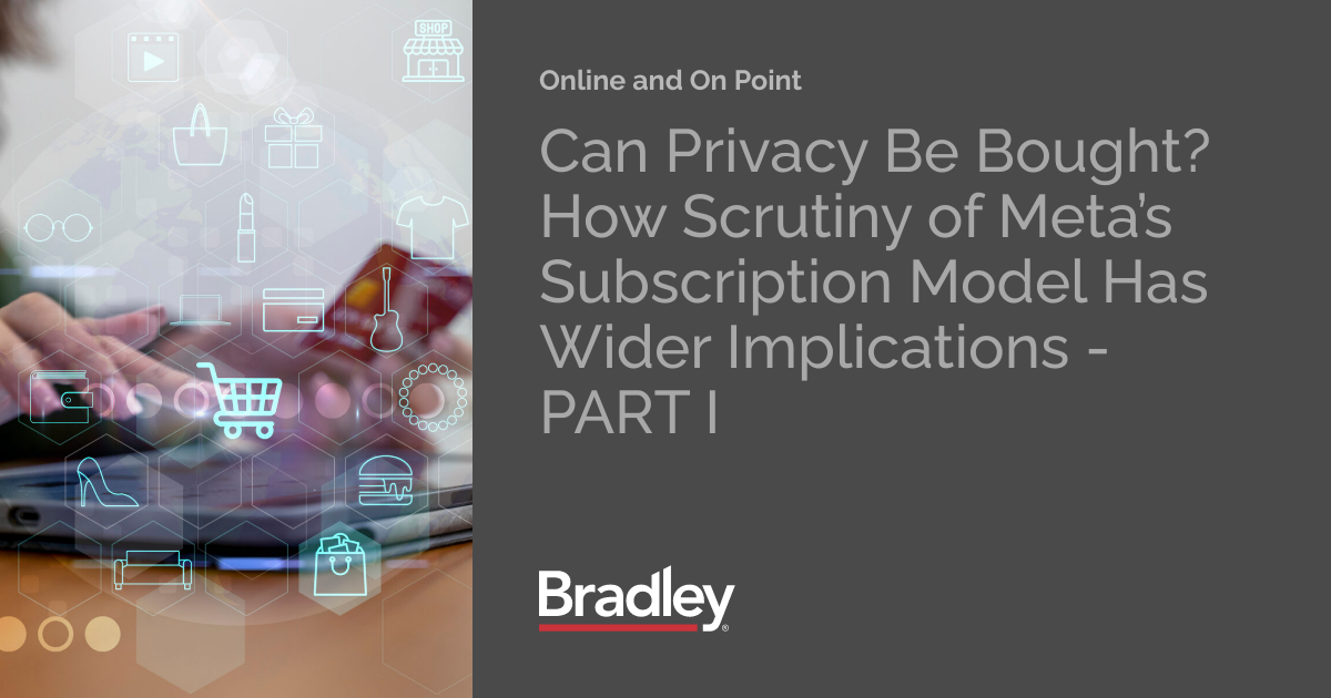 Can Privacy Be Bought? How Scrutiny of Meta’s Subscription Model Has ...