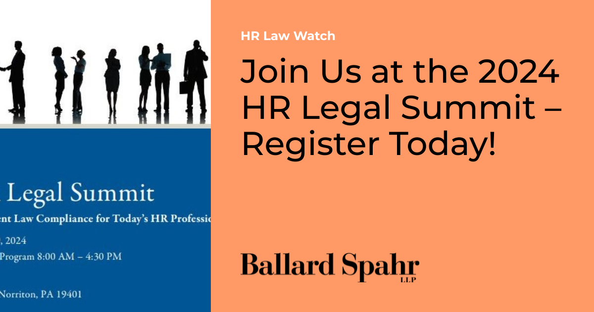 Join Us at the 2024 HR Legal Summit – Register Today! | HR Law Watch