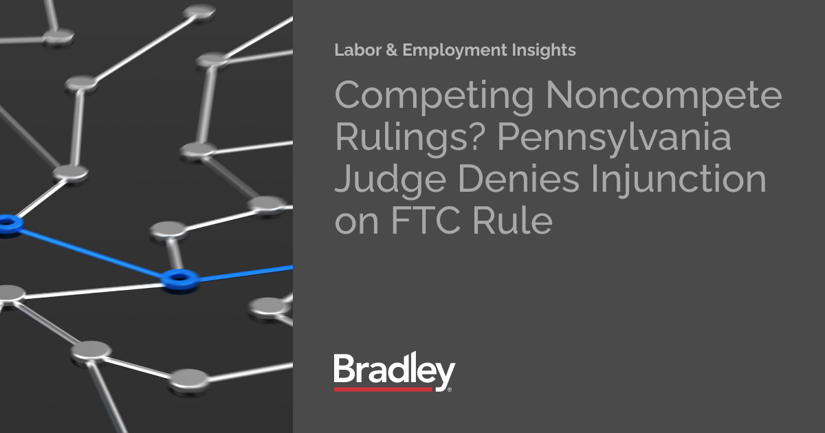 Competing Noncompete Rulings? Pennsylvania Judge Denies Injunction on ...