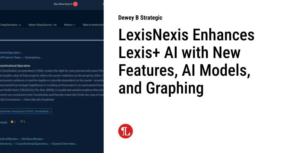 LexisNexis Enhances Lexis+ AI with New Features, AI Models, and ...