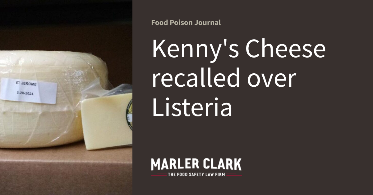 Kenny's Cheese recalled over Listeria | Food Poison Journal