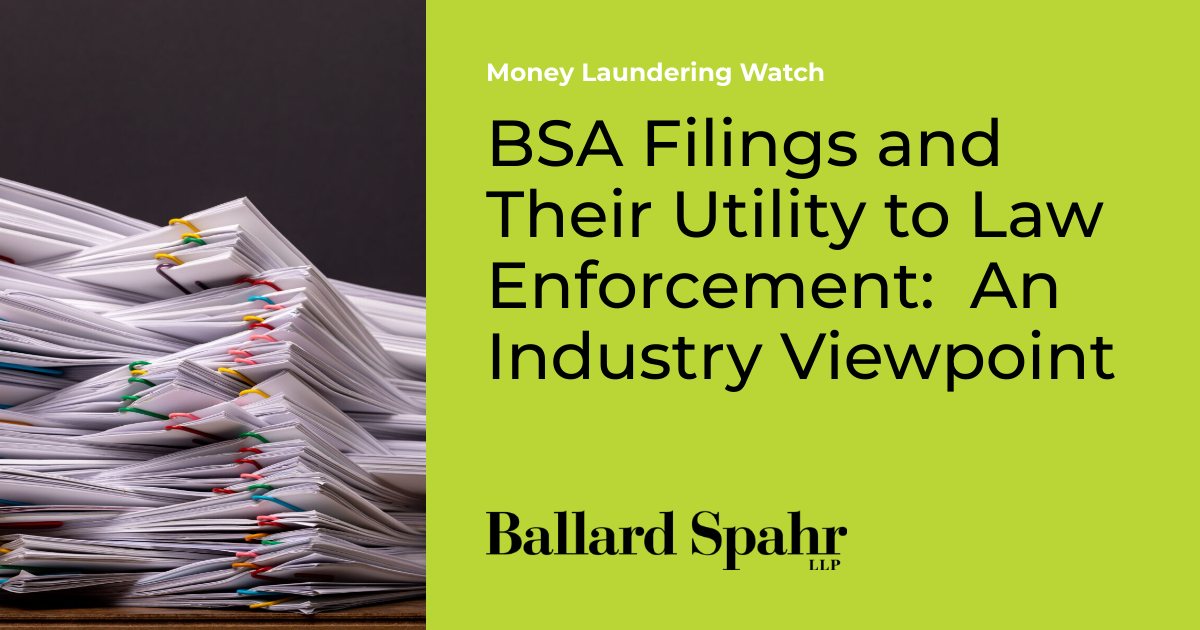 BSA Filings and Their Utility to Law Enforcement: An Industry Viewpoint ...