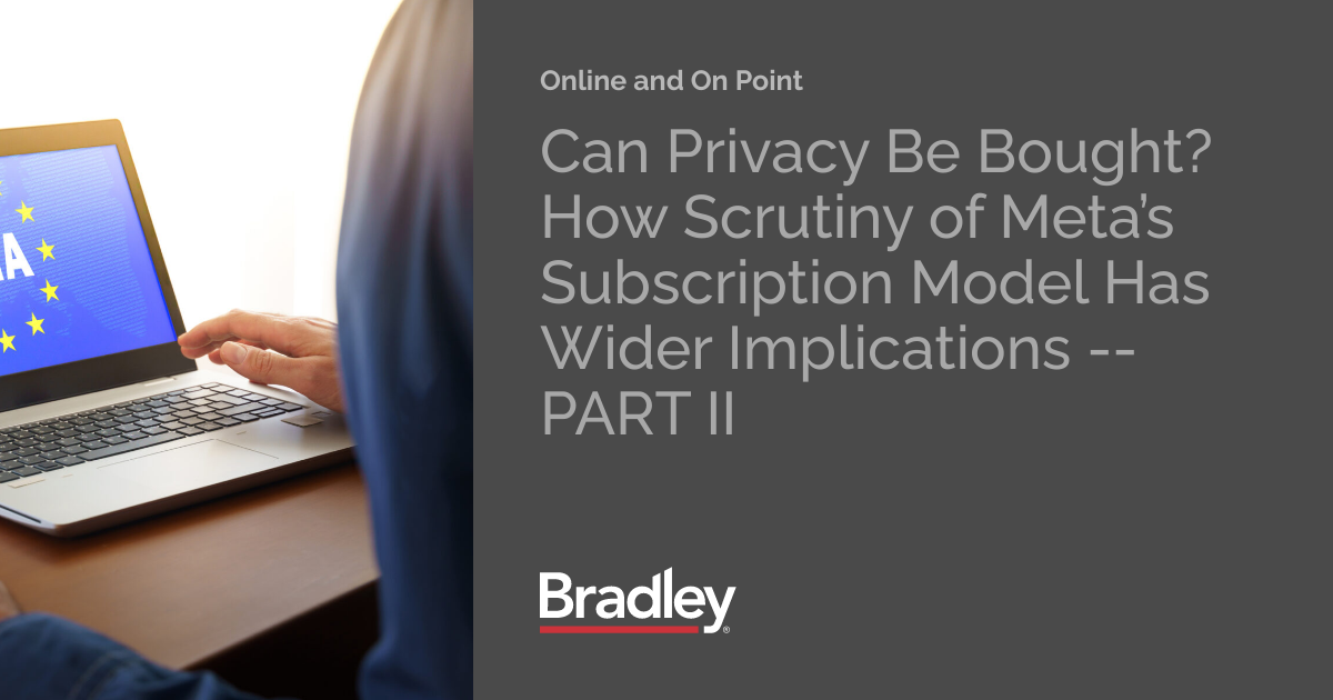 Can Privacy Be Bought? How Scrutiny of Meta’s Subscription Model Has ...