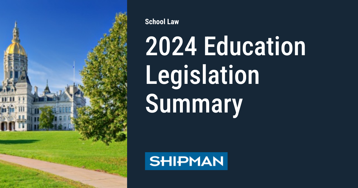 2024 Education Legislation Summary | School Law