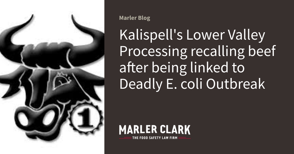 Kalispell's Lower Valley Processing recalling beef after being linked ...