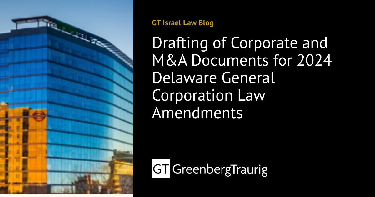 Drafting of Corporate and M&A Documents for 2024 Delaware General ...