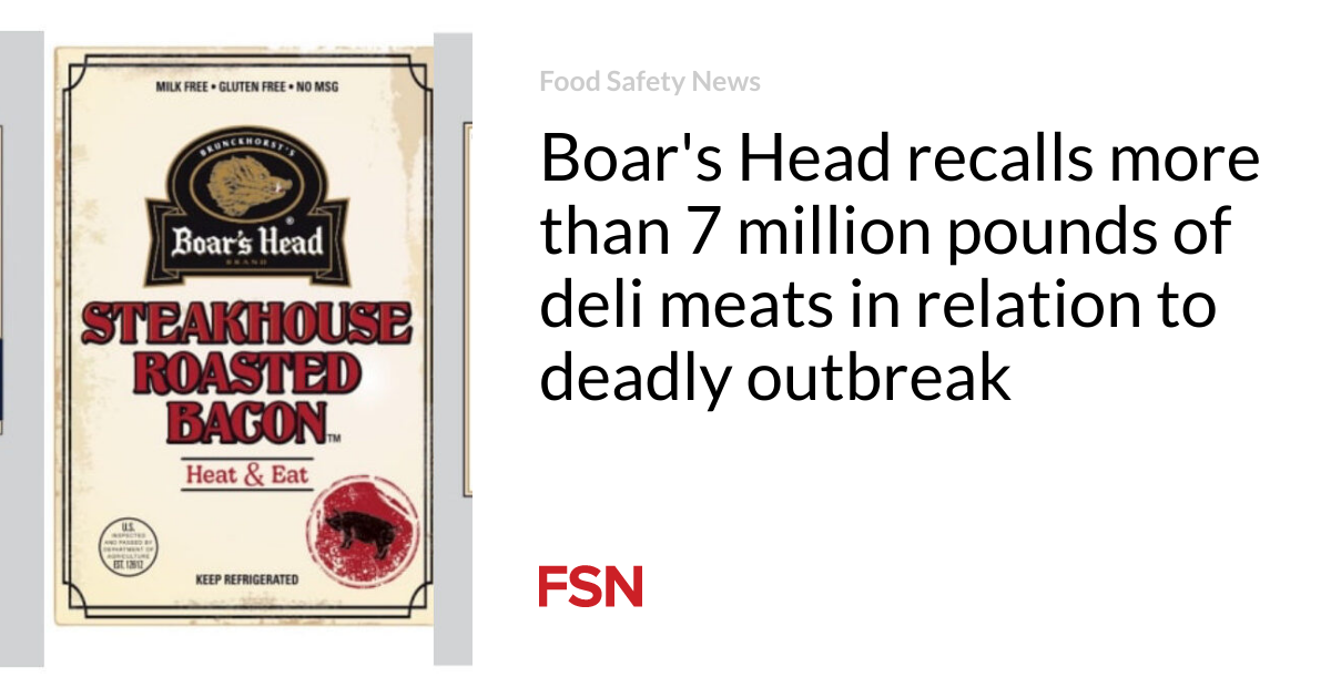 Boar's Head recalls more than 7 million pounds of deli meats in ...