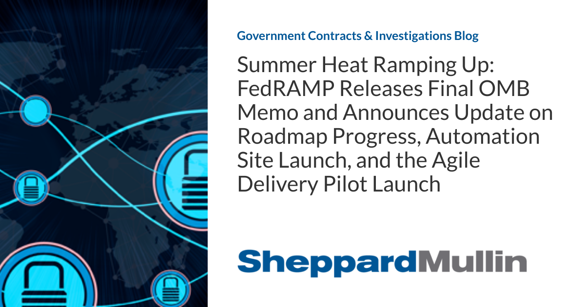 Summer Heat Ramping Up: FedRAMP Releases Final OMB Memo and Announces ...