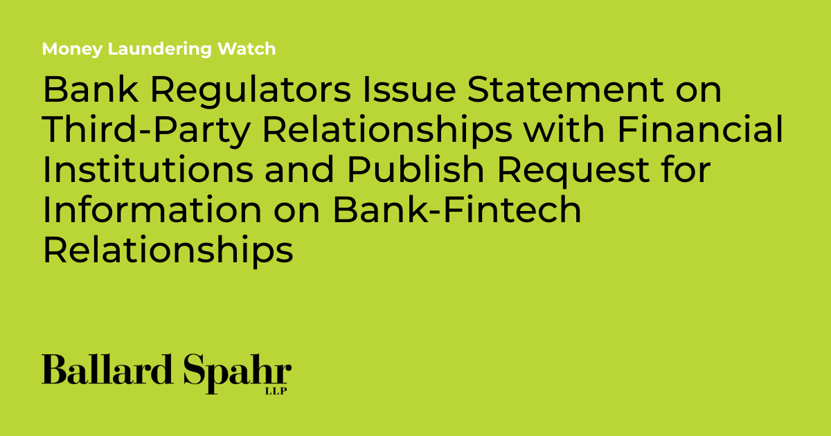 Bank Regulators Issue Statement on Third-Party Relationships with ...