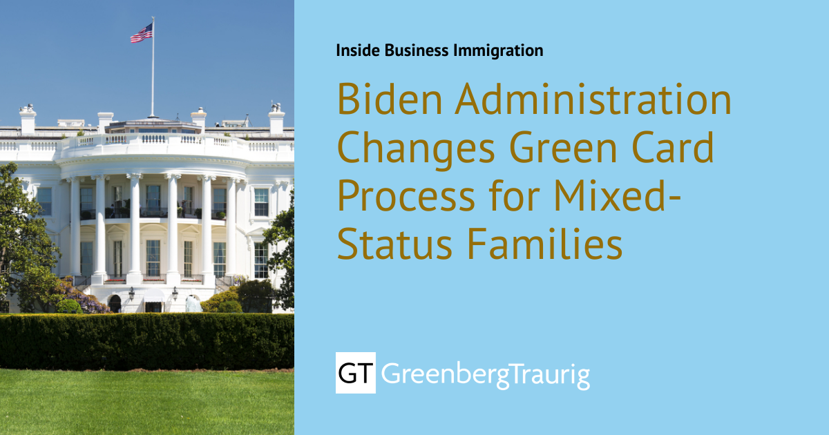 Biden Administration Changes Green Card Process for Mixed-Status ...