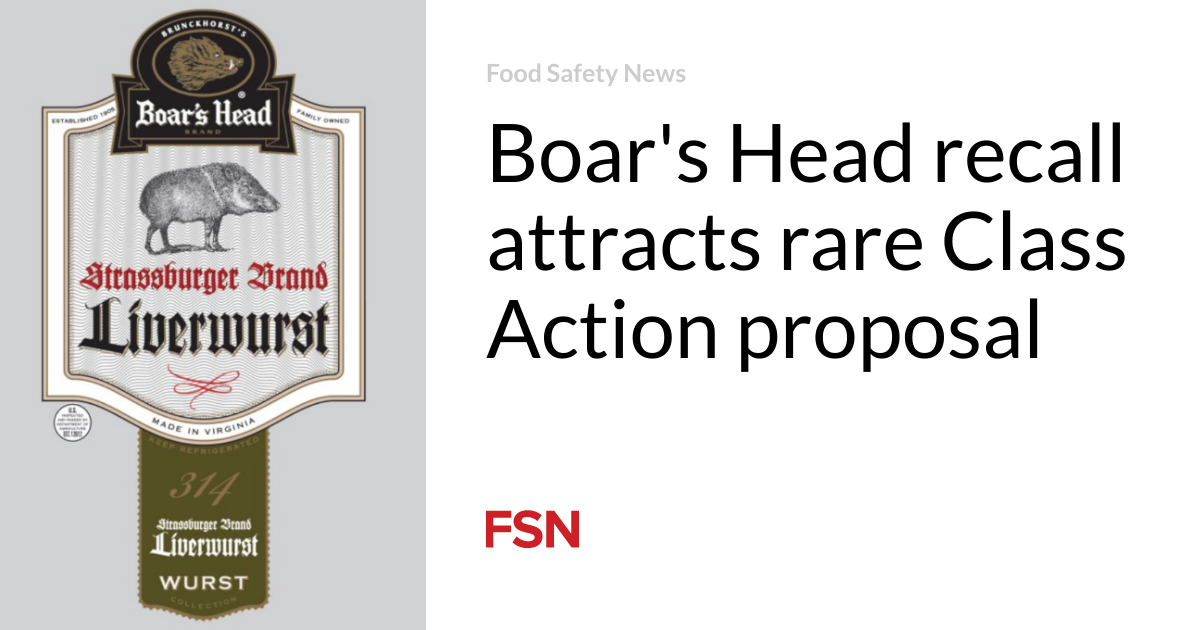 Boar's Head recall attracts rare Class Action proposal | Food Safety News