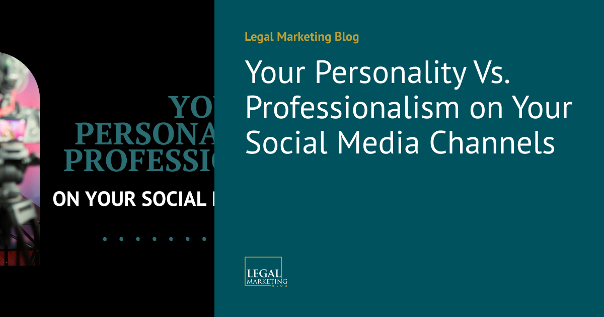 Your Personality Vs. Professionalism on Your Social Media Channels ...