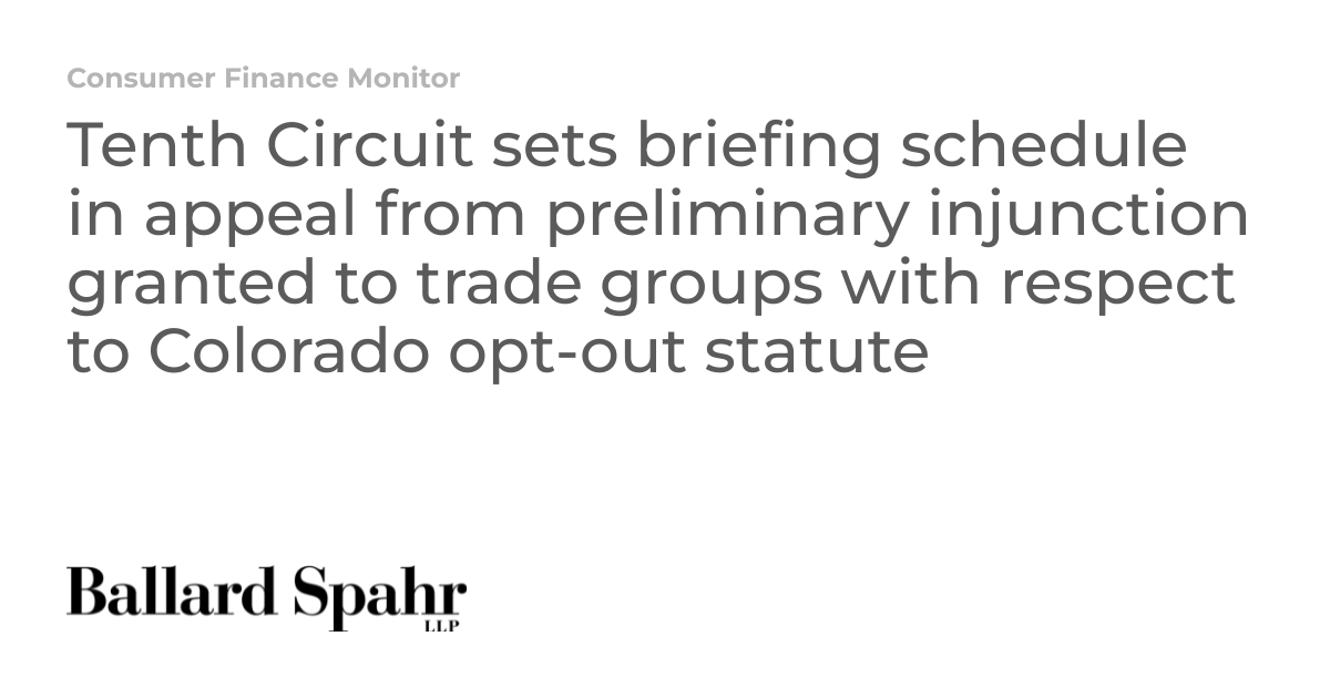 Tenth Circuit sets briefing schedule in appeal from preliminary ...
