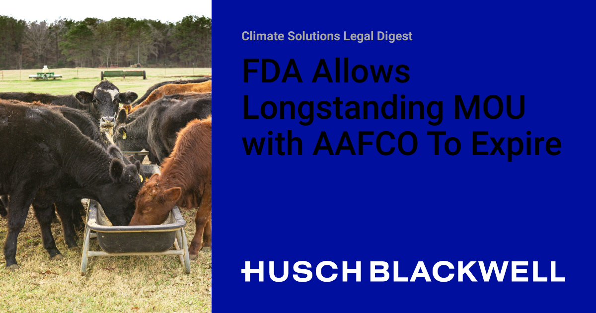 FDA Allows Longstanding MOU with AAFCO To Expire | Climate Solutions Legal Digest