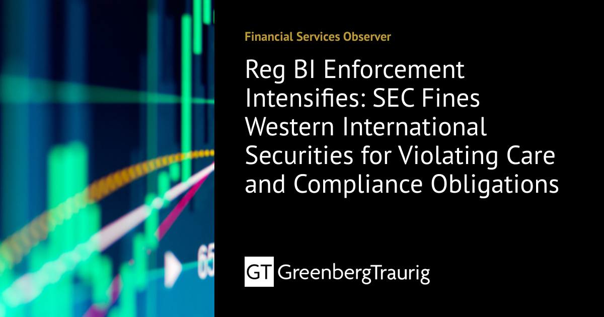 Reg BI Enforcement Intensifies: SEC Fines Western International ...
